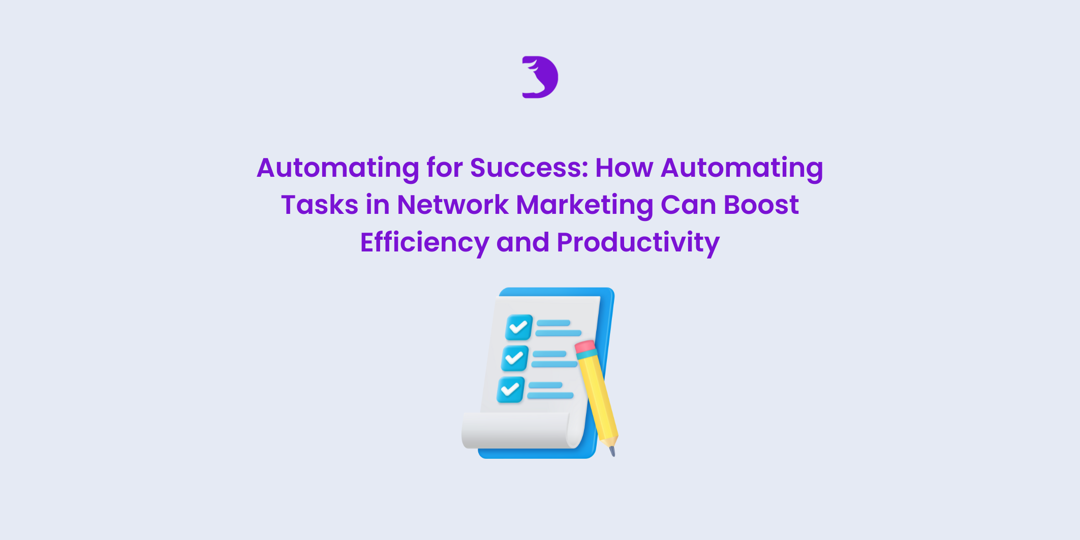 Network Marketing: How Automating Tasks can Boost Productivity?